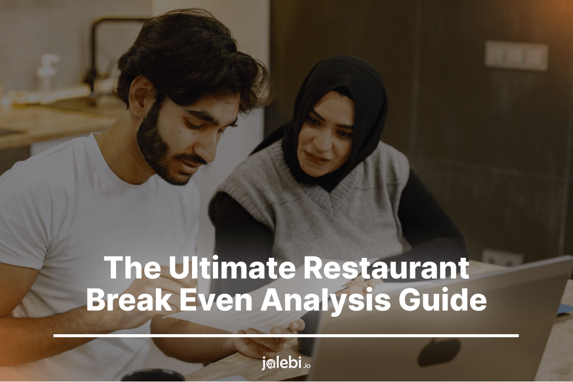 The Ultimate Guide of Restaurant Break Even Analysis - Jalebi
