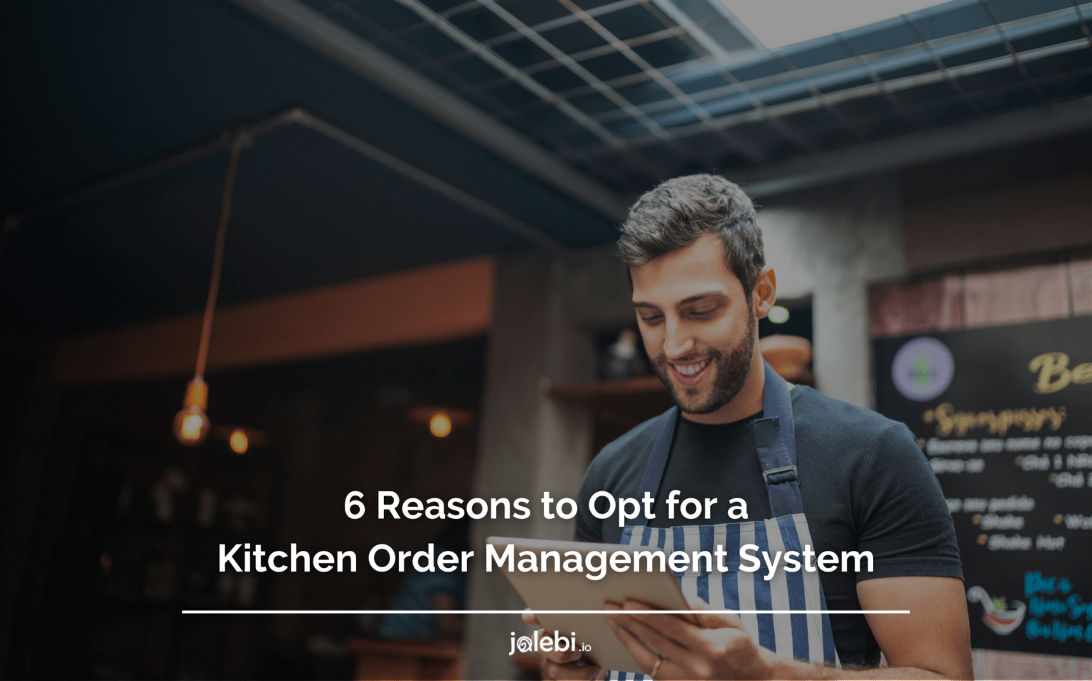 10 Reasons to Get a Kitchen Order Management System