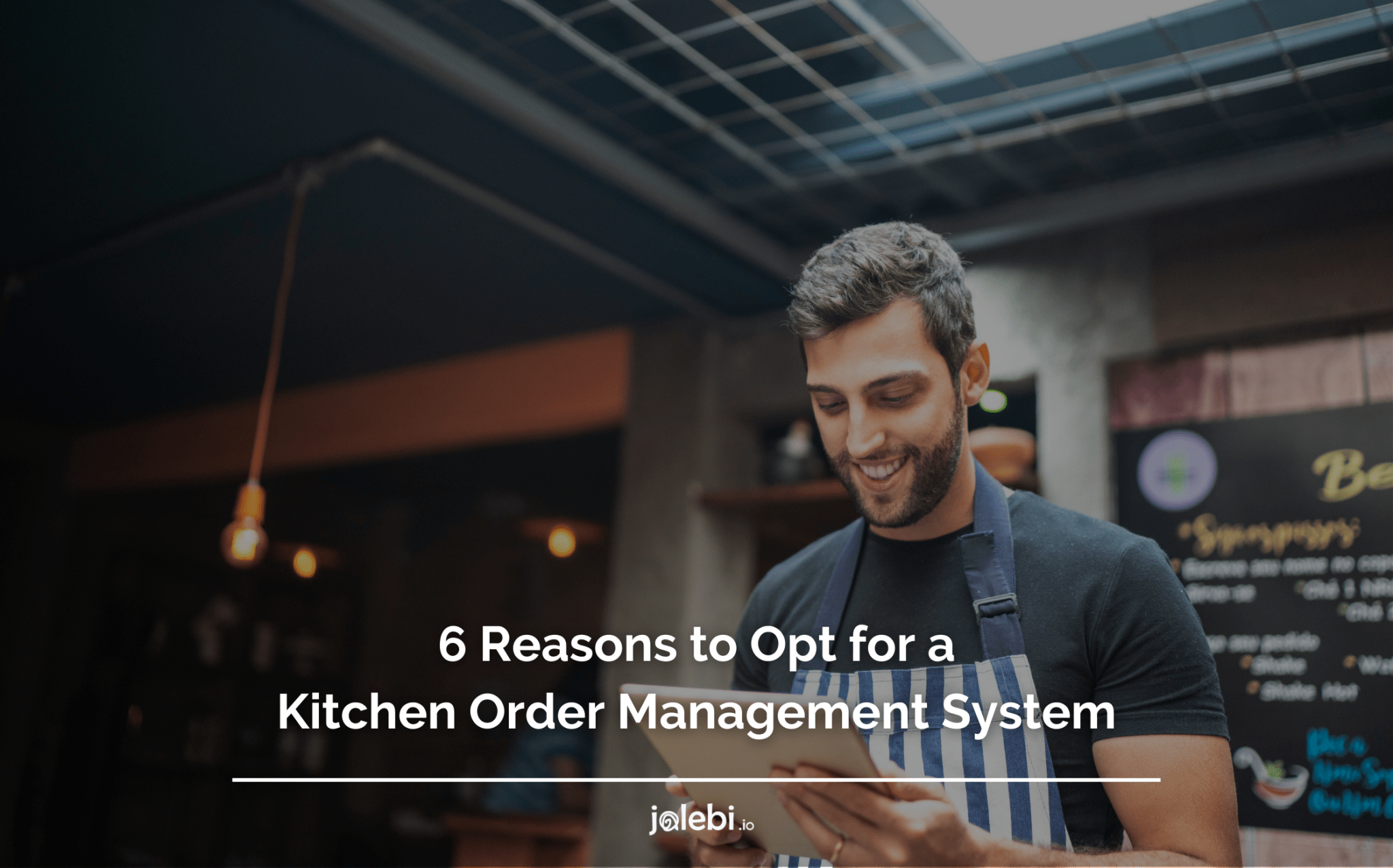 10 Reasons to Get a Kitchen Order Management System
