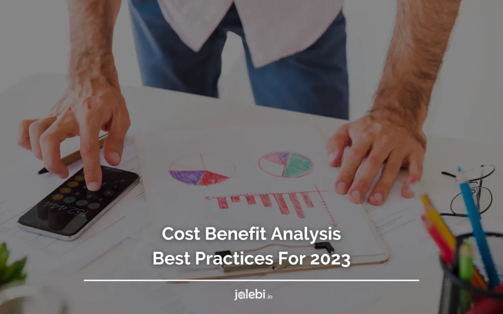 Cost Benefit Analysis Best Practices For 2024 Jalebi Cost Benefit Analysis Best Practices For 2024 Jalebi